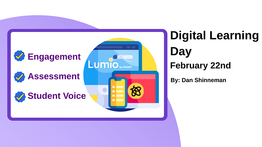 Lumio: Celebrate Digital Learning Day Lumio: Celebrate Digital Learning Day